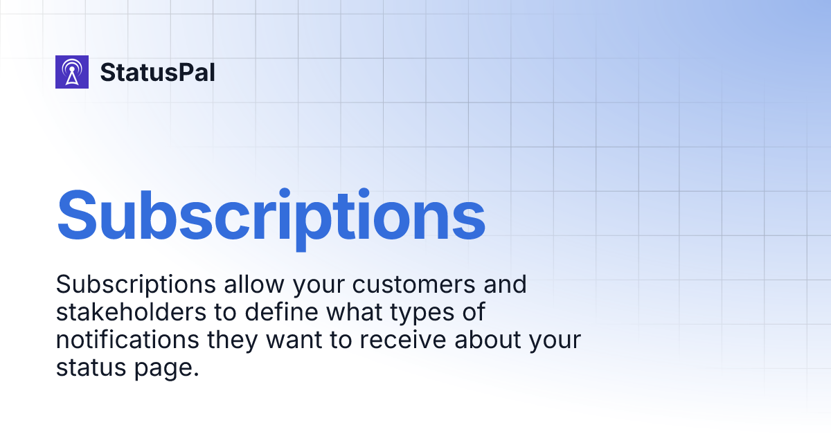 Subscriptions | StatusPal