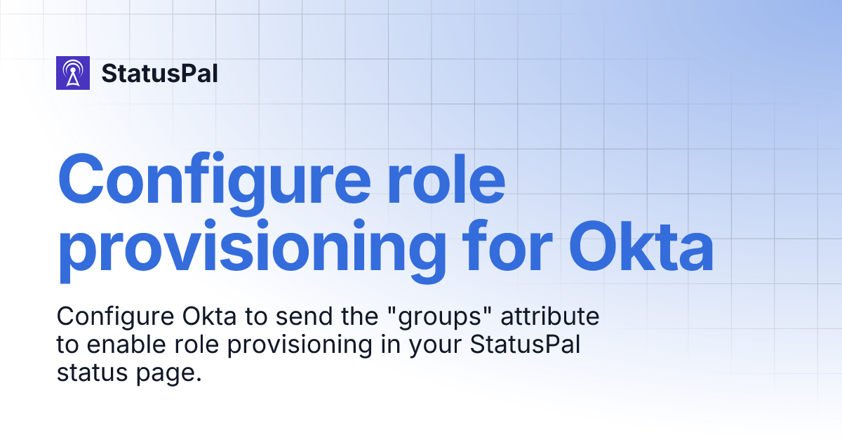 Configure role provisioning for Okta | StatusPal