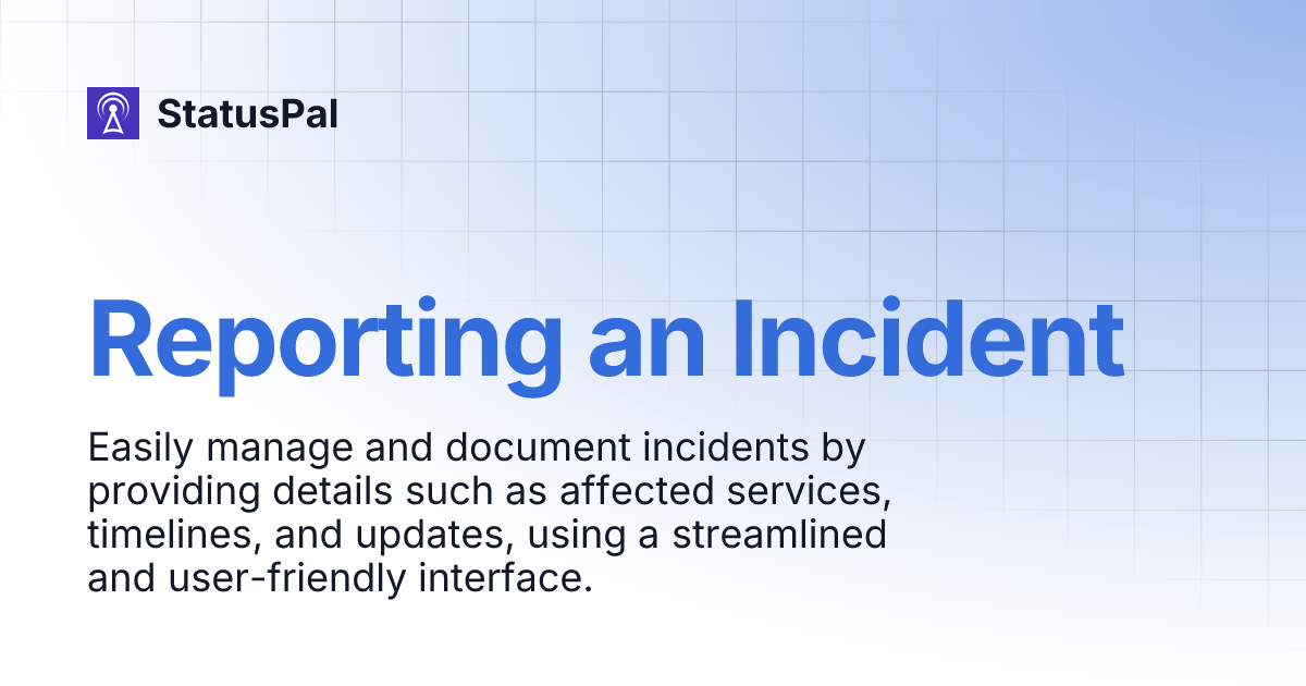 Reporting an Incident | StatusPal