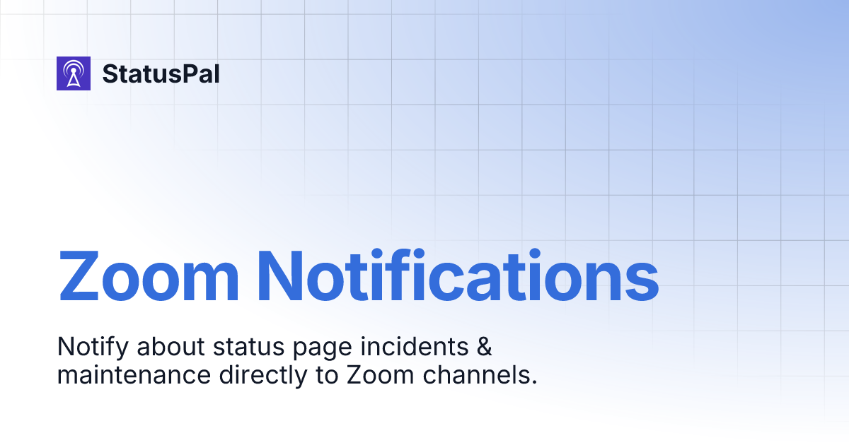 Zoom Notifications | StatusPal