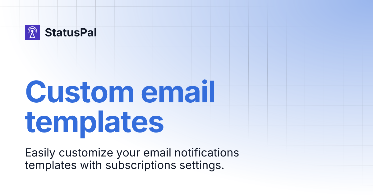 Custom email templates | StatusPal