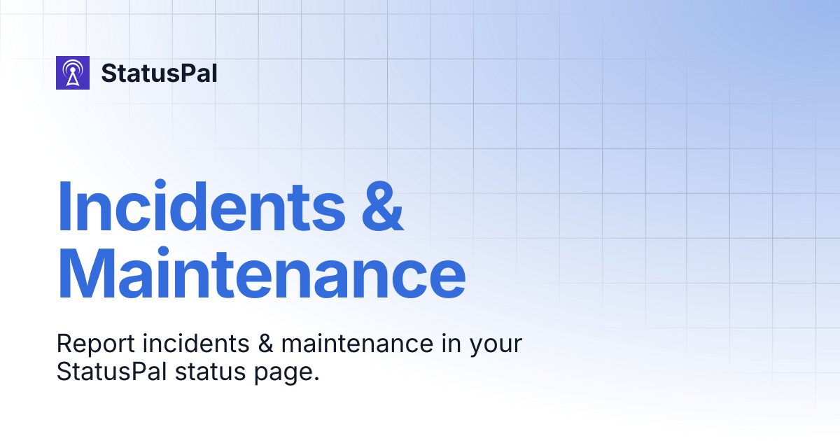 Incidents & Maintenance | StatusPal