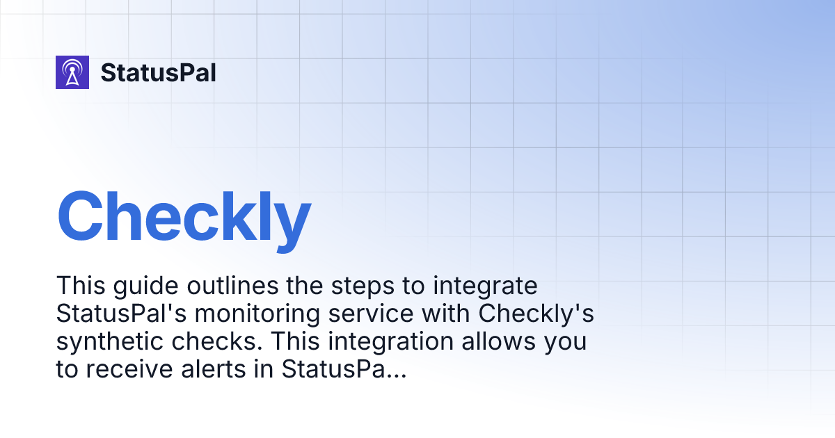 Checkly | StatusPal