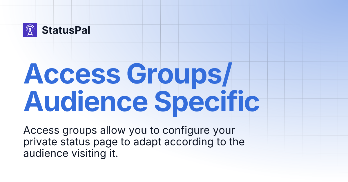 Access Groups/Audience Specific | StatusPal